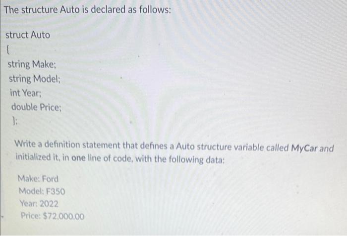 Solved The structure Auto is declared as follows: struct | Chegg.com