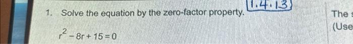 Solved 1. Solve the equation by the zero-factor property. | Chegg.com