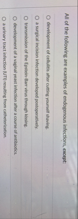 Solved All of the following are examples of endogenous | Chegg.com