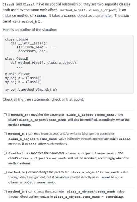 Solved ClassB and ClassA have no special relationship: they | Chegg.com
