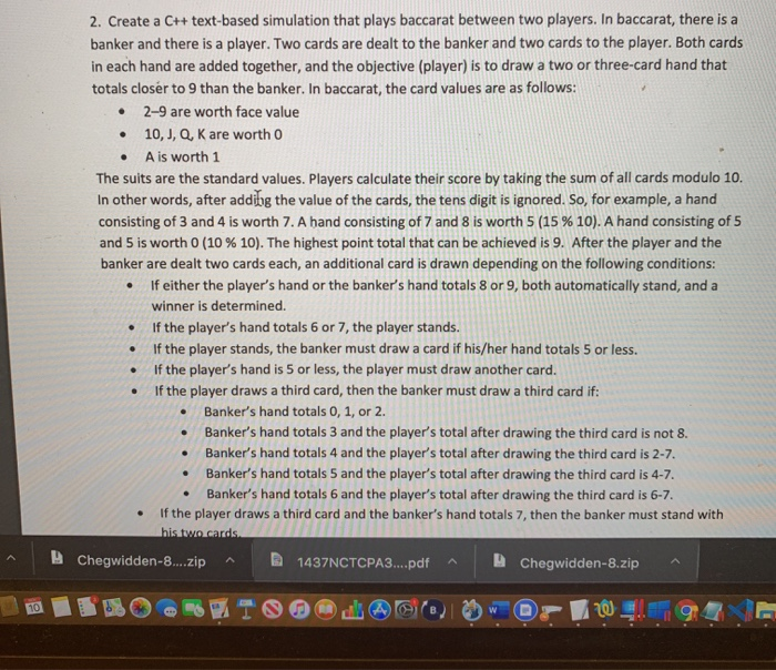 Solved 2. Create a C++ text-based simulation that plays | Chegg.com