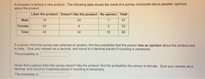 Solved A company is testing a new product. The following | Chegg.com