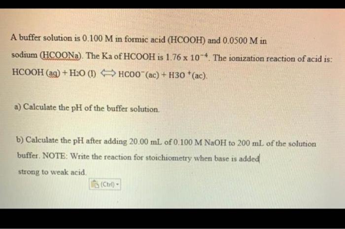 Solved A buffer solution is 0.100 M in formic acid (HCOOH) | Chegg.com
