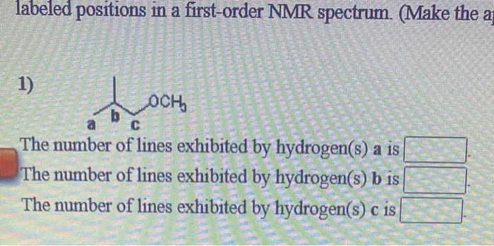 Solved labeled positions in a first-order NMR spectrum. | Chegg.com