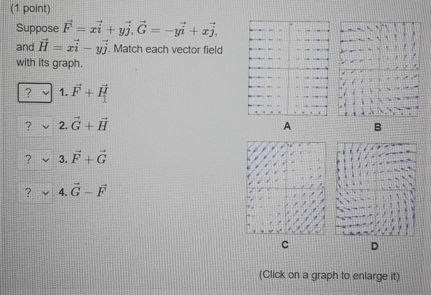 Solved (1 point) Suppose F = xi + yj, Ğ = -yi + xj, and 7 = | Chegg.com