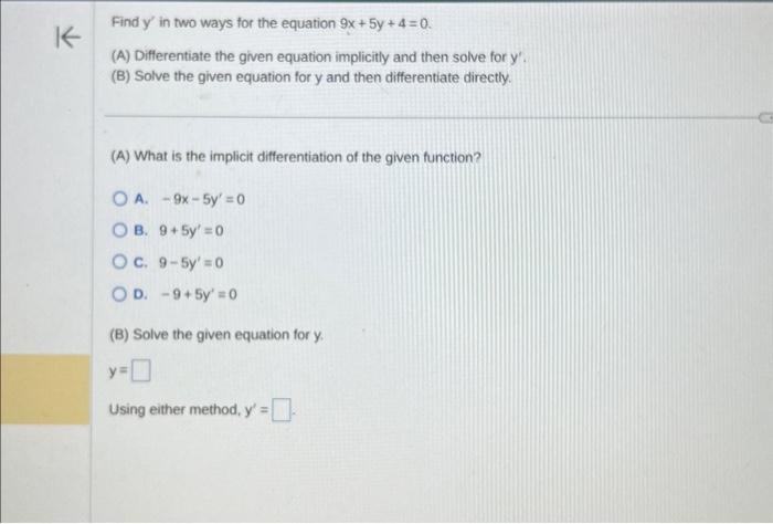 Solved Find y′ in two ways for the equation 9x+5y+4=0. (A) | Chegg.com