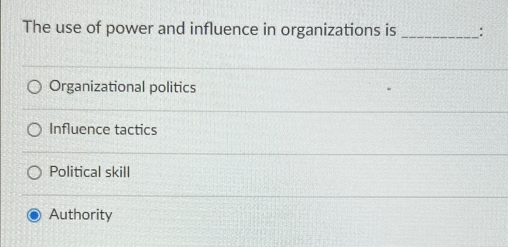 Solved The use of power and influence in organizations | Chegg.com