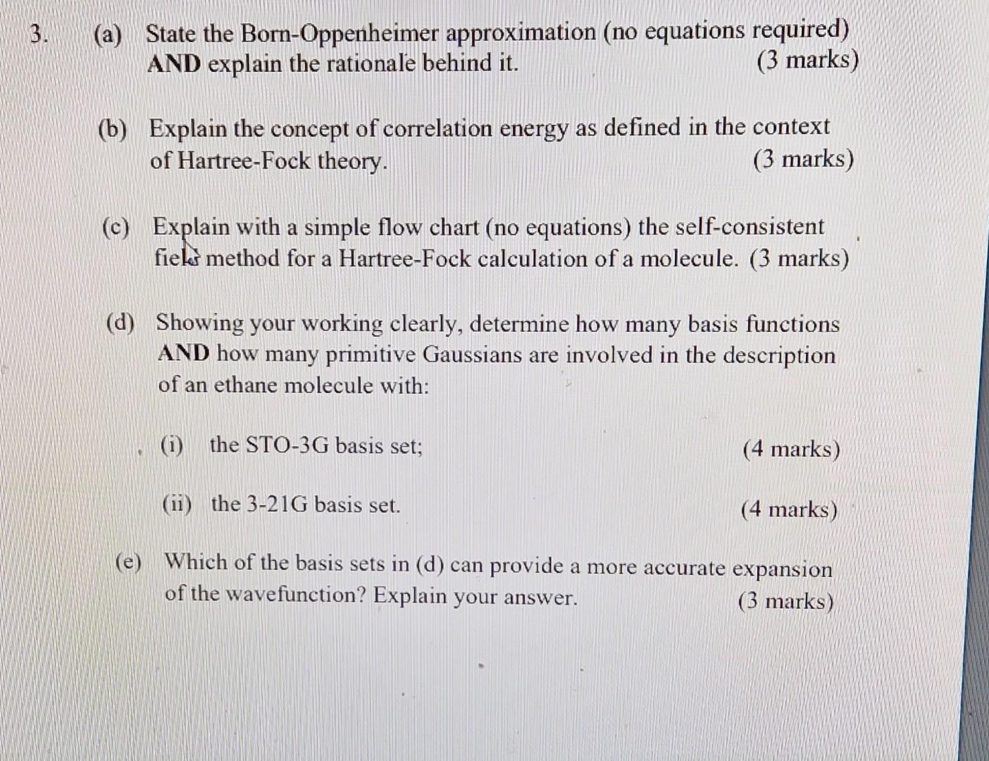 Solved (a) State the Born-Oppenheimer approximation (no | Chegg.com