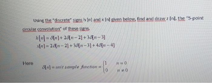 Solved Using the "discrete" signs h (n) and x Ingiven below, | Chegg.com