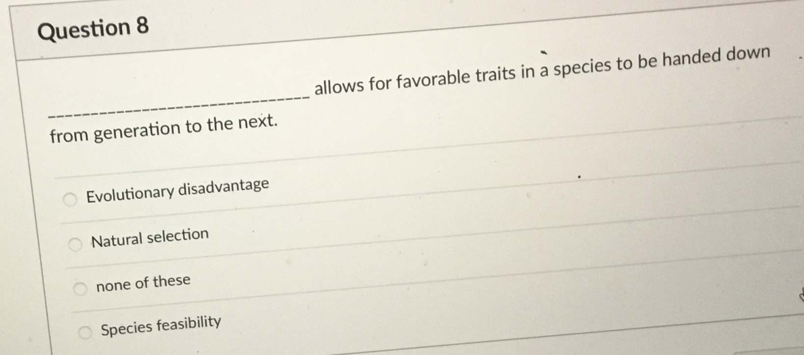 Solved Question 8allows for favorable traits in a species to | Chegg.com