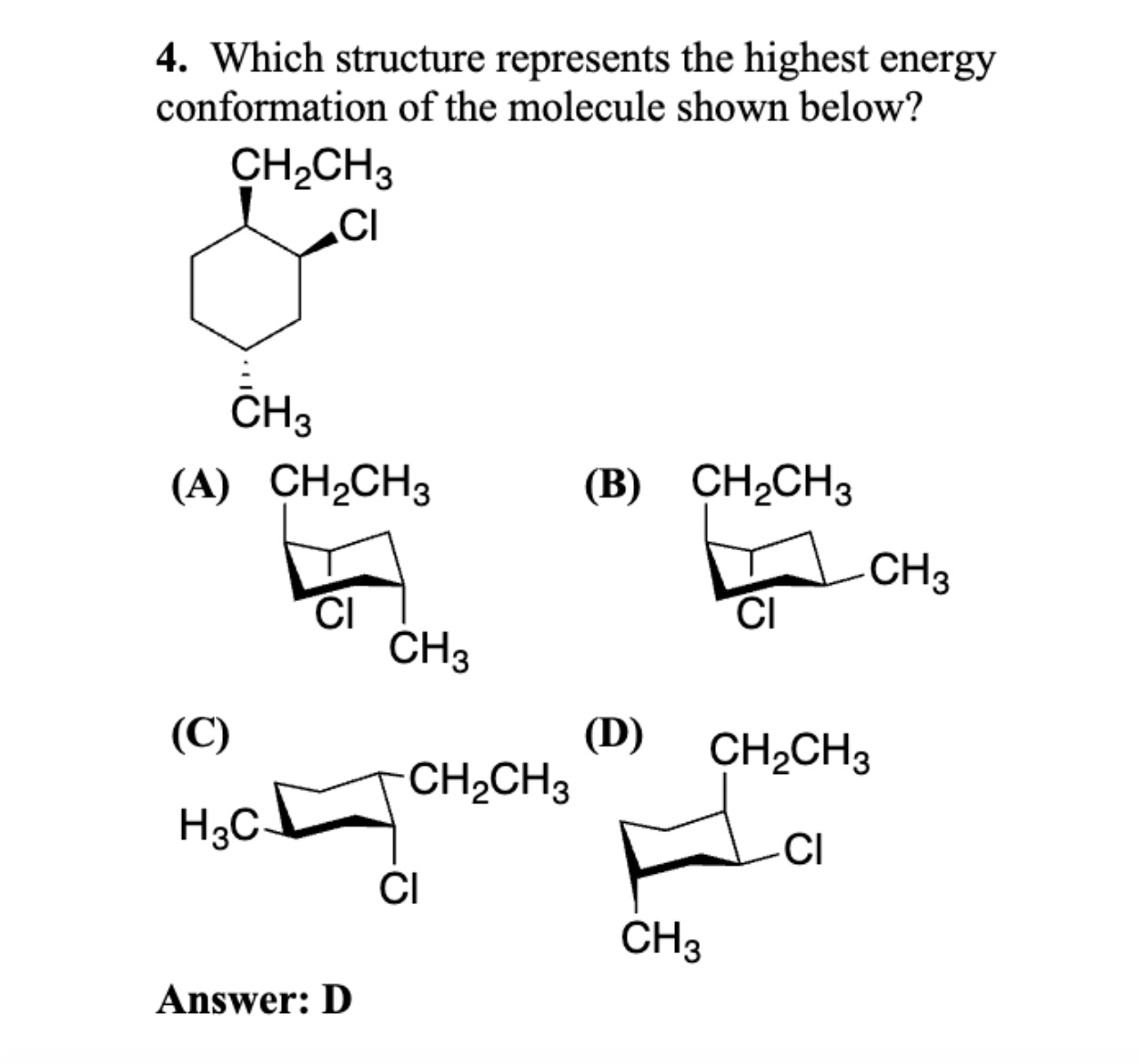 Solved 4. ﻿Which structure represents the highest energy | Chegg.com