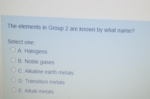 Solved The elements in Group 2 ﻿are known by what | Chegg.com