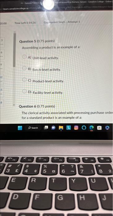 Solved Question 5 ( 0.75 points) Assembling a product is an | Chegg.com