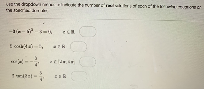 Solved Use the dropdown menus to indicate the number of real | Chegg.com