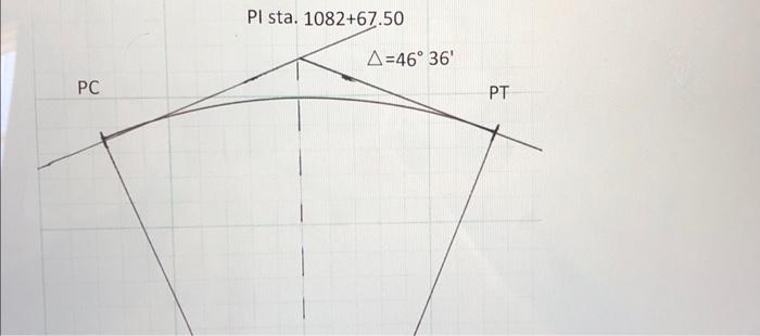 Solved PI sta. 1082+67.50Shown above is a horizontal curve, | Chegg.com
