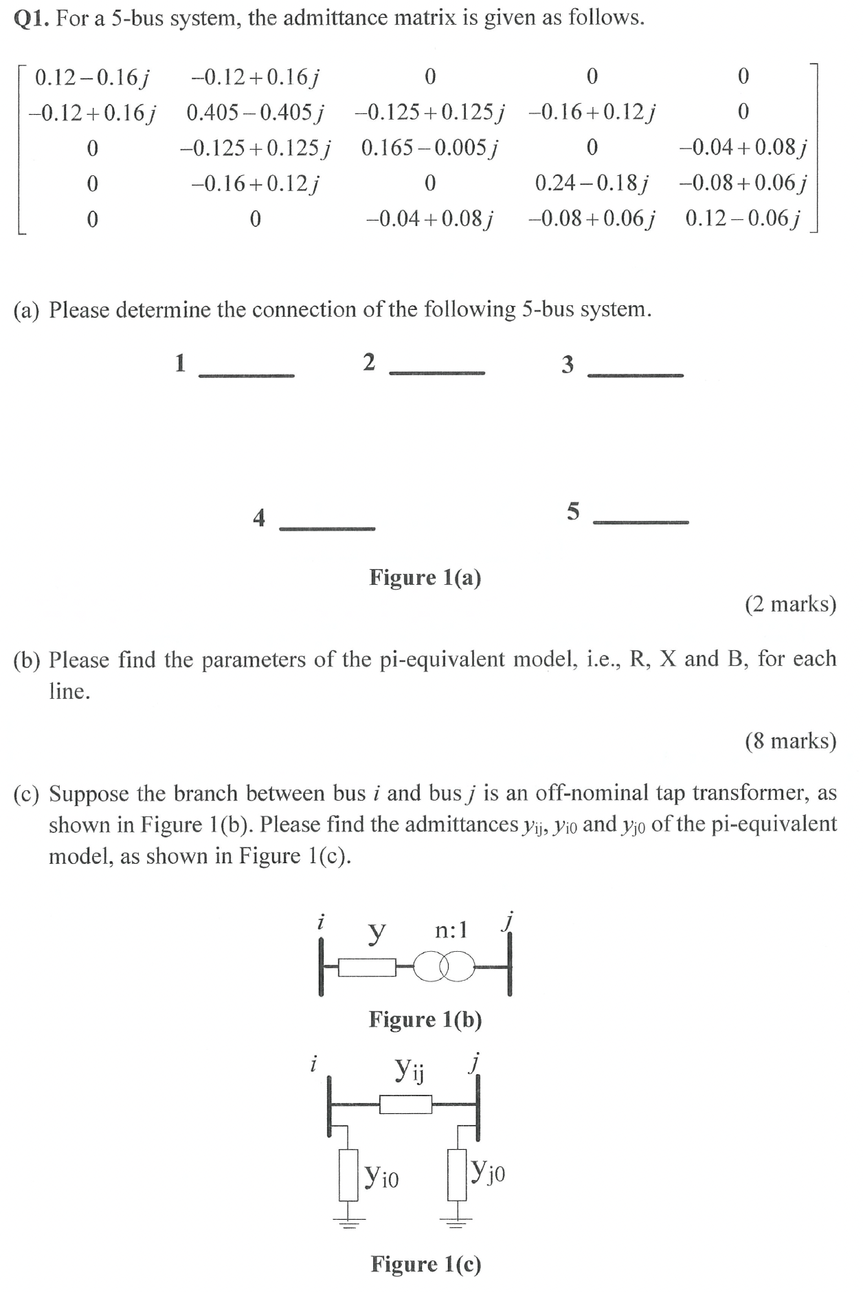Solved Q1. ﻿For a 5-bus system, the admittance matrix is | Chegg.com