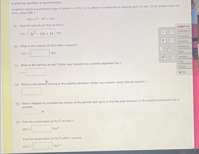Solved A graphing calculator is recommended A particle moves | Chegg.com