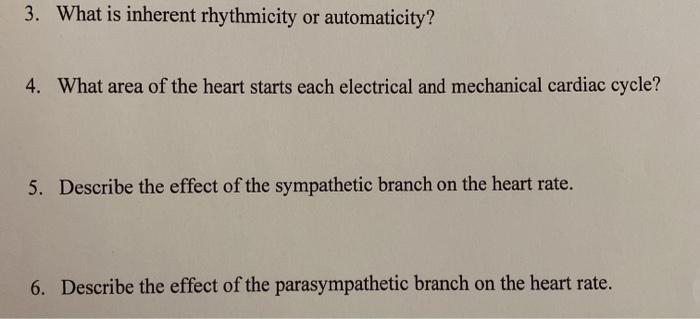 Solved 3. What is inherent rhythmicity or automaticity? 4. | Chegg.com