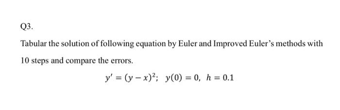 Solved Tabular the solution of following equation by Euler | Chegg.com