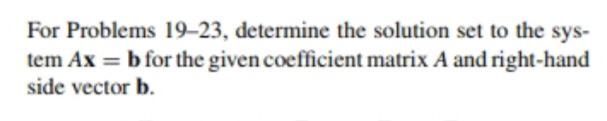 Solved For Problems 19-23, determine the solution set to the | Chegg.com