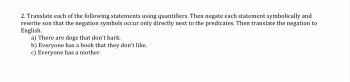 Solved 2. Translate each of the following statements using | Chegg.com