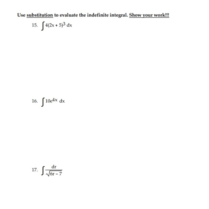 Solved Use substitution to evaluate the indefinite integral. | Chegg.com