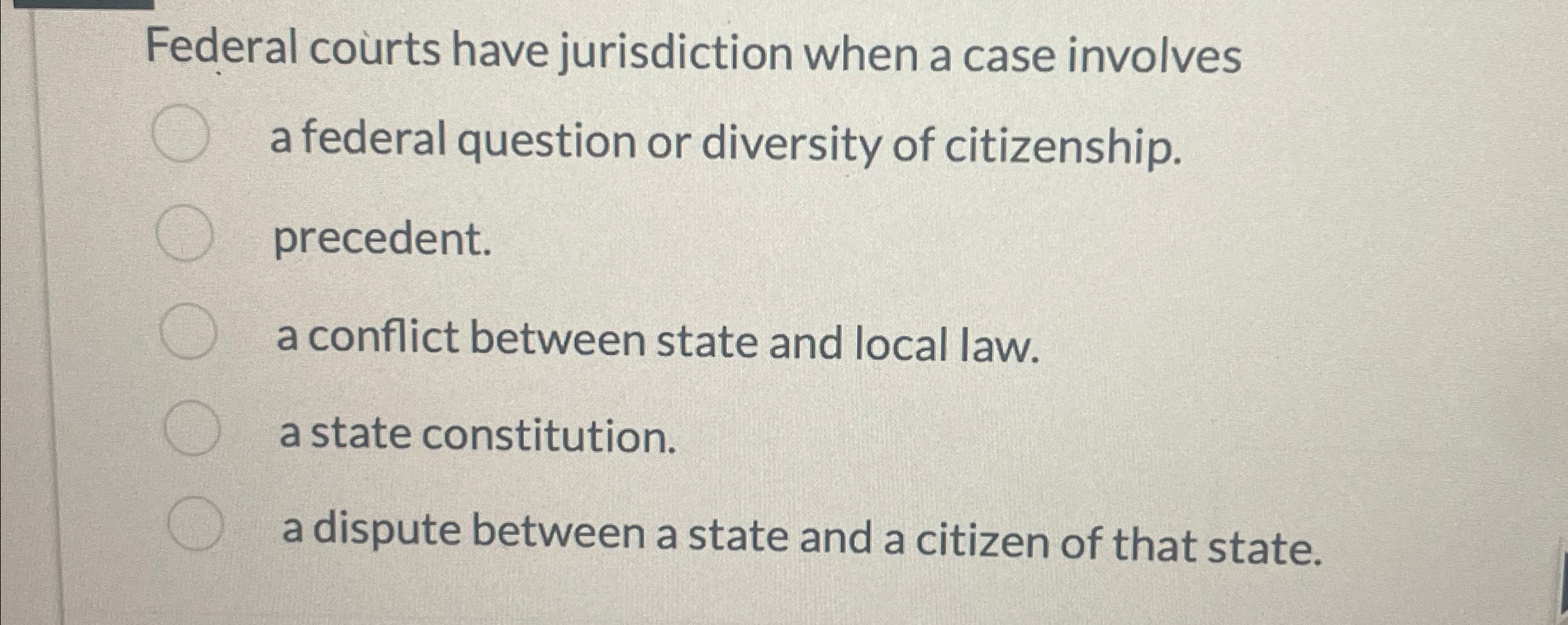 Solved Federal courts have jurisdiction when a case | Chegg.com