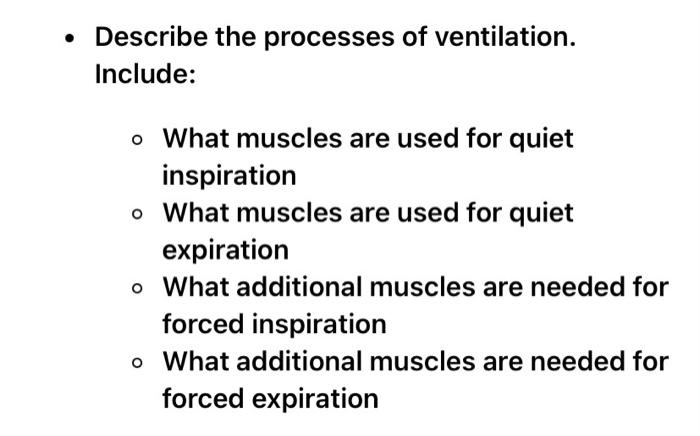 Solved - Describe the processes of ventilation. Include: - | Chegg.com