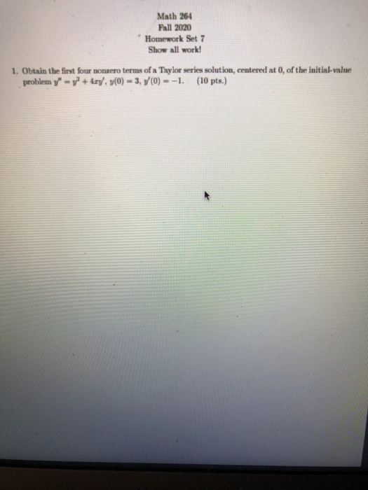 Solved Math 264 Fall 2020 Homework Set 7 Show all work! 1. | Chegg.com