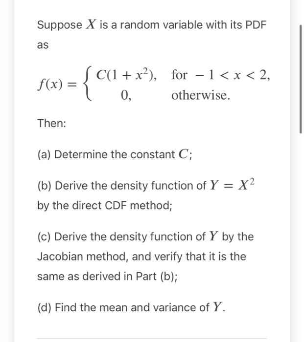 Solved Suppose X is a random variable with its PDF as | Chegg.com