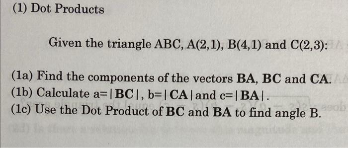 Solved Given the triangle ABC,A(2,1),B(4,1) and C(2,3) : | Chegg.com