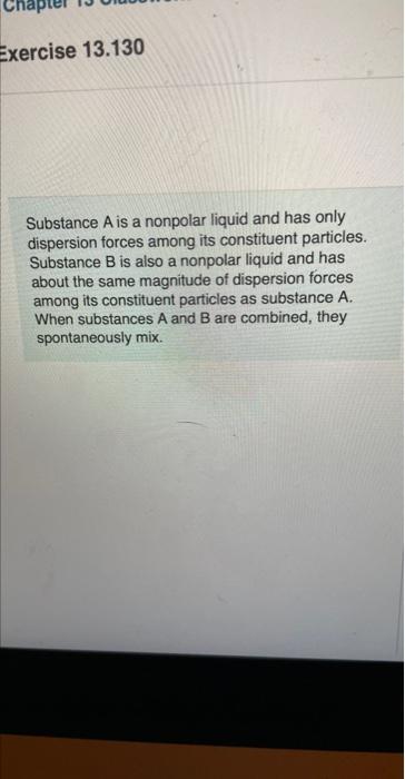 Solved Substance A is a nonpolar liquid and has only | Chegg.com