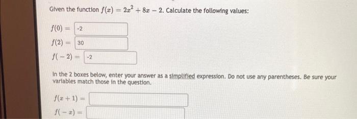 Solved Given the function f(x)=2x2+8x−2. Calculate the | Chegg.com
