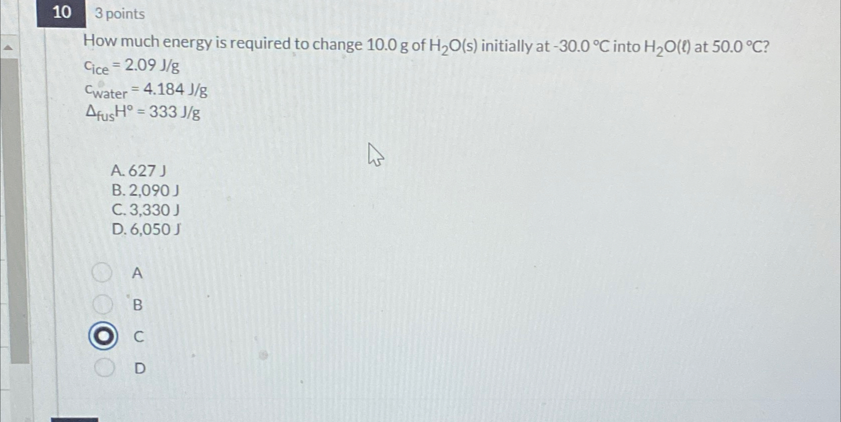 Solved 10 3 ﻿pointsHow much energy is required to change | Chegg.com