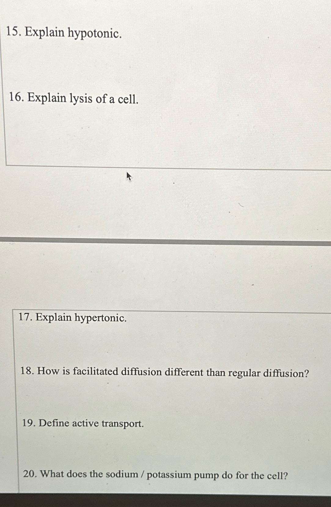 Solved Explain hypotonic.Explain lysis of a cell.Explain | Chegg.com
