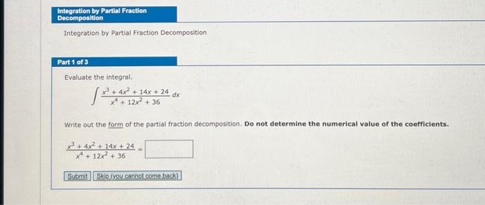 Solved Integration by Partial Fraction Decomposition | Chegg.com