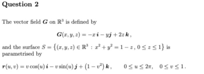 Solved The vector field G on R3 is defined by | Chegg.com