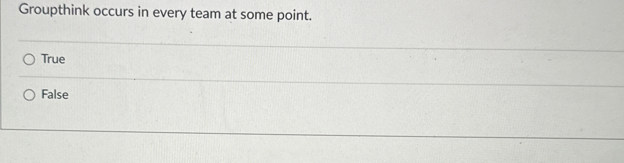 Solved Groupthink occurs in every team at some | Chegg.com