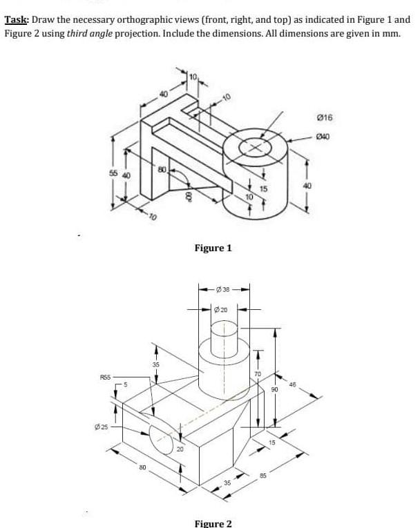 Solved Task: Draw the necessary orthographic views (front, | Chegg.com