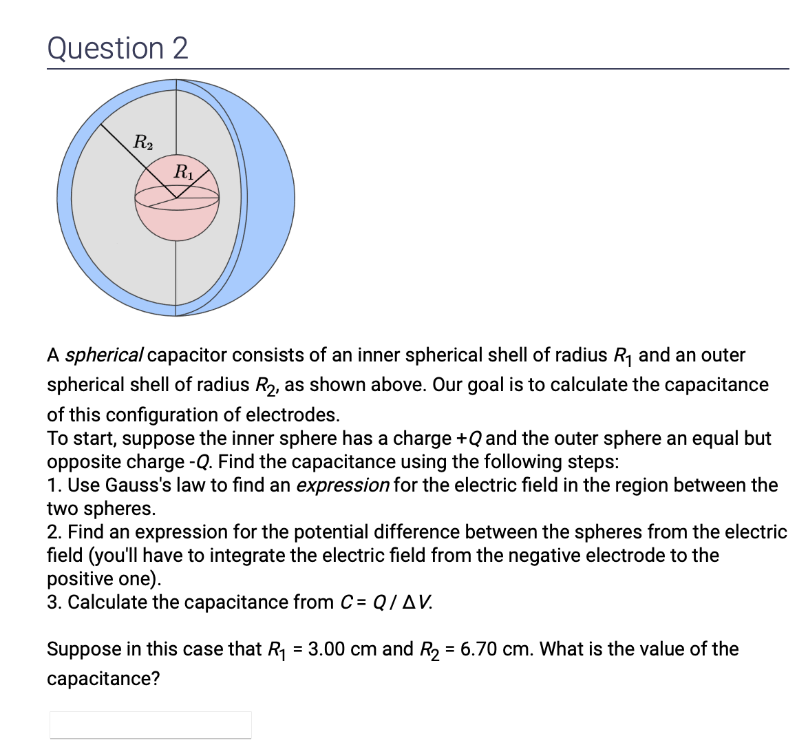 Solved Ouestion 2A spherical capacitor consists of an inner | Chegg.com