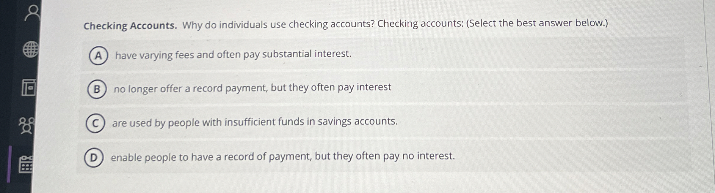 Solved Checking Accounts. Why do individuals use checking | Chegg.com