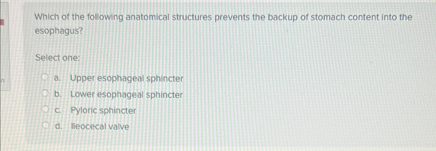 Solved Which of the following anatomical structures prevents | Chegg.com