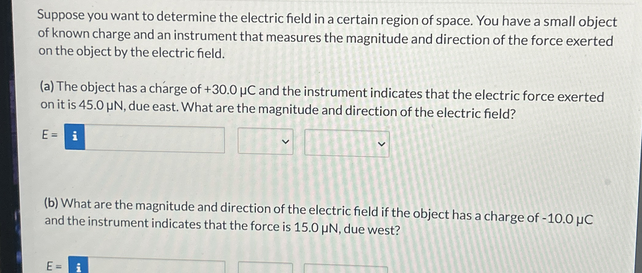 Solved Suppose you want to determine the electric field in a | Chegg.com