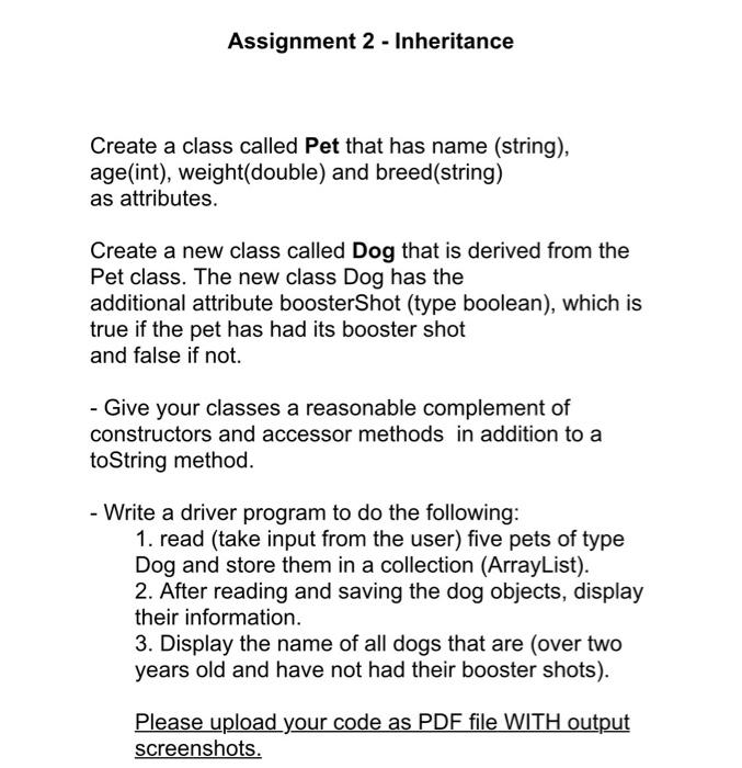 Solved Assignment 2 - Inheritance Create a class called Pet | Chegg.com