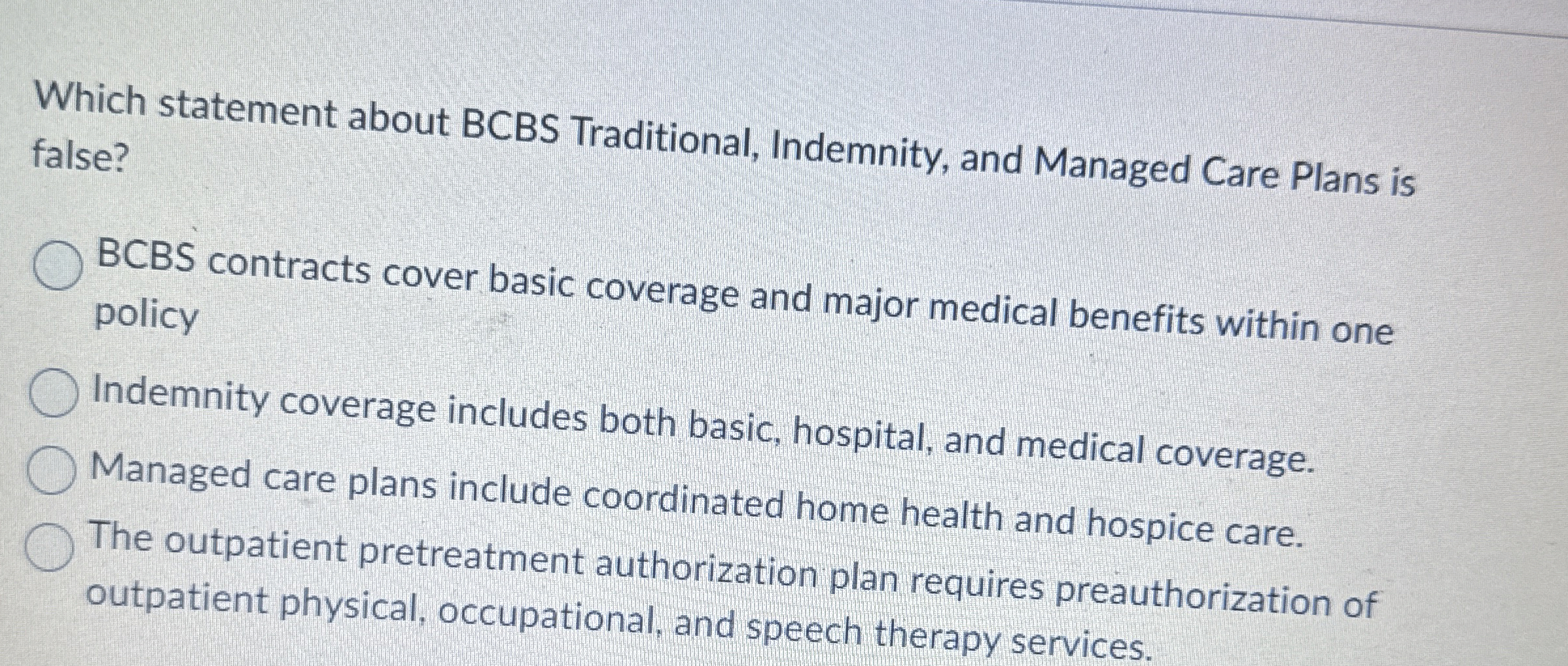 Solved Which statement about BCBS Traditional, Indemnity, | Chegg.com