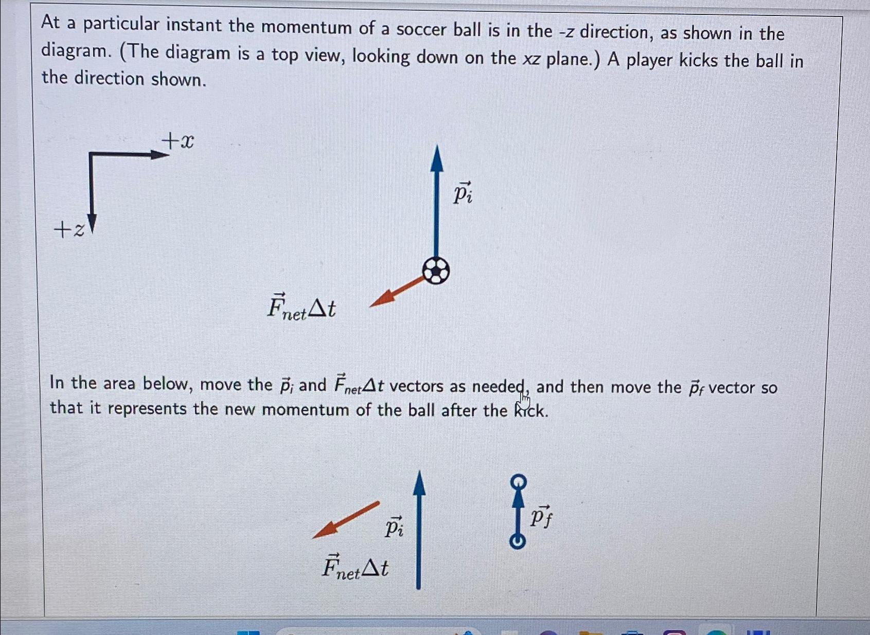 Solved At a particular instant the momentum of a soccer ball | Chegg.com