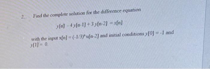 Solved Find the complete solution for the difference | Chegg.com