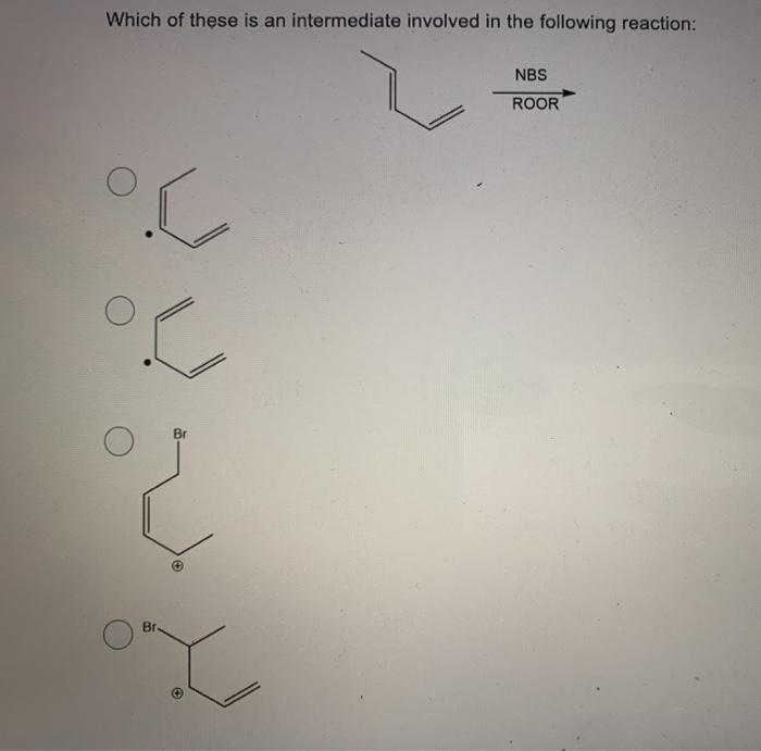 Solved Which of these is an intermediate involved in the | Chegg.com