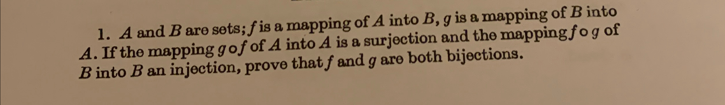 Solved A and B ﻿are sets; f ﻿is a mapping of A into B,g ﻿is | Chegg.com