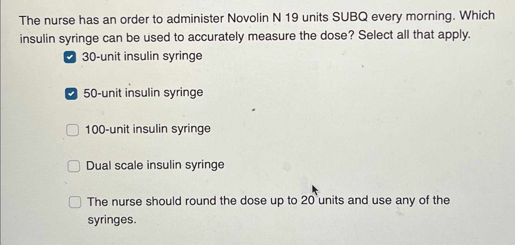 Solved The nurse has an order to administer Novolin N 19 | Chegg.com